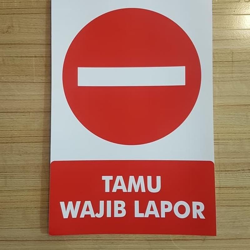 Jual TAMU WAJIB LAPOR 30x20cm STICKER SIGN RAMBU K3 LARANGAN MASUK ...